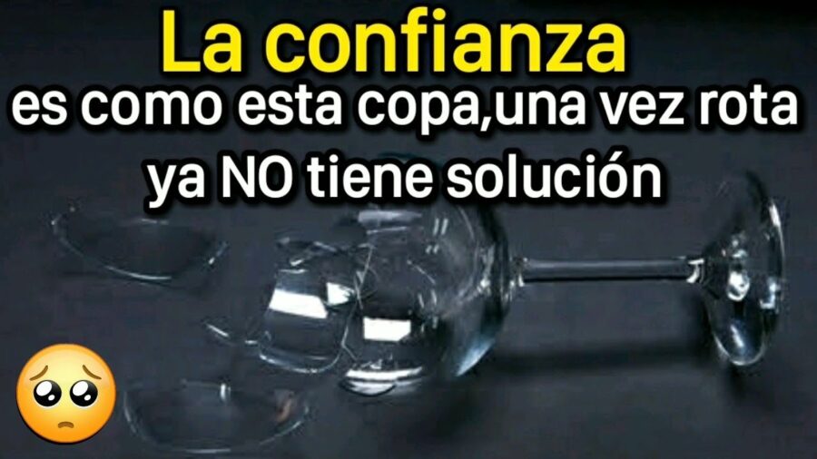 Cuando se pierde la confianza, se pierde todo: Descubre cómo ...