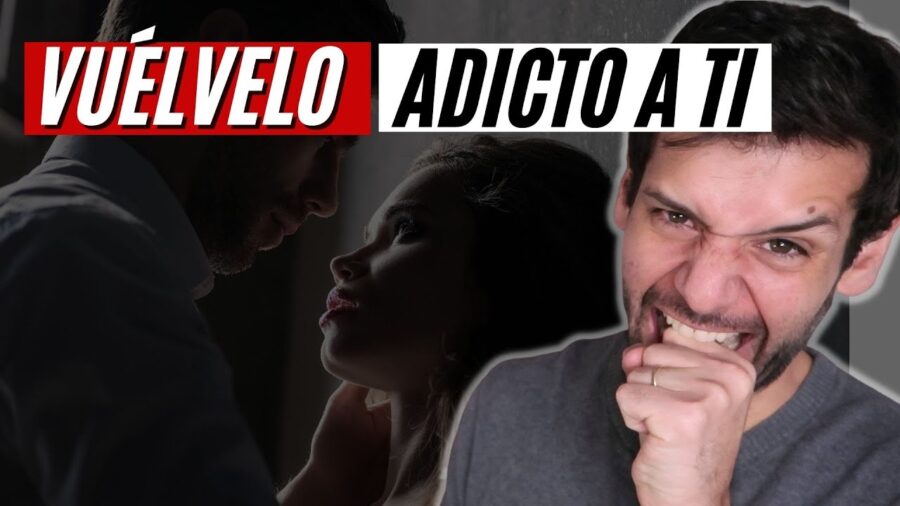 Despierta la adicción en un hombre: ¡Descubre cómo hacer que él caiga ...
