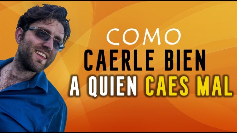 10 estrategias infalibles para caerle bien a alguien que te tiene ...